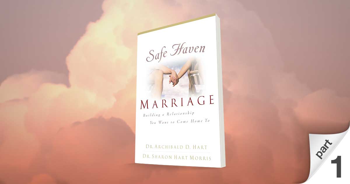 Building a Safe Haven in Marriage, Part 1 - Dr. James Dobson Family ...