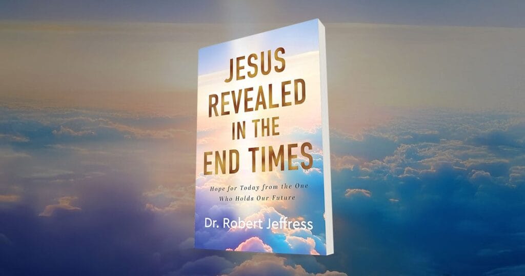 Jesus Revealed in the End Times - Dr. James Dobson Family Institute