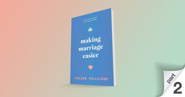 Making Marriage Easier, Part 2 - Dr. James Dobson Family Institute