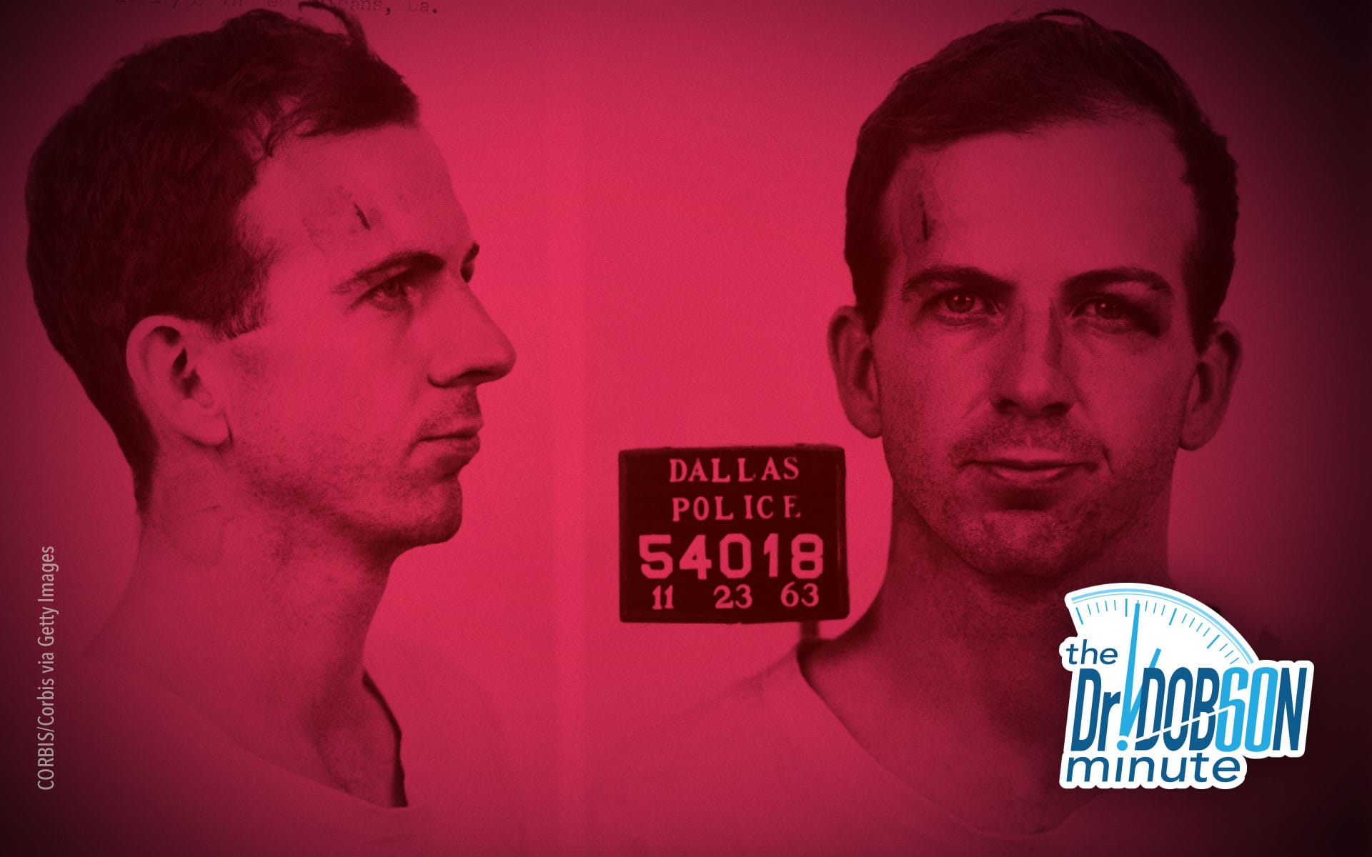 Lee Harvey Oswald - Dr. James Dobson Family Institute