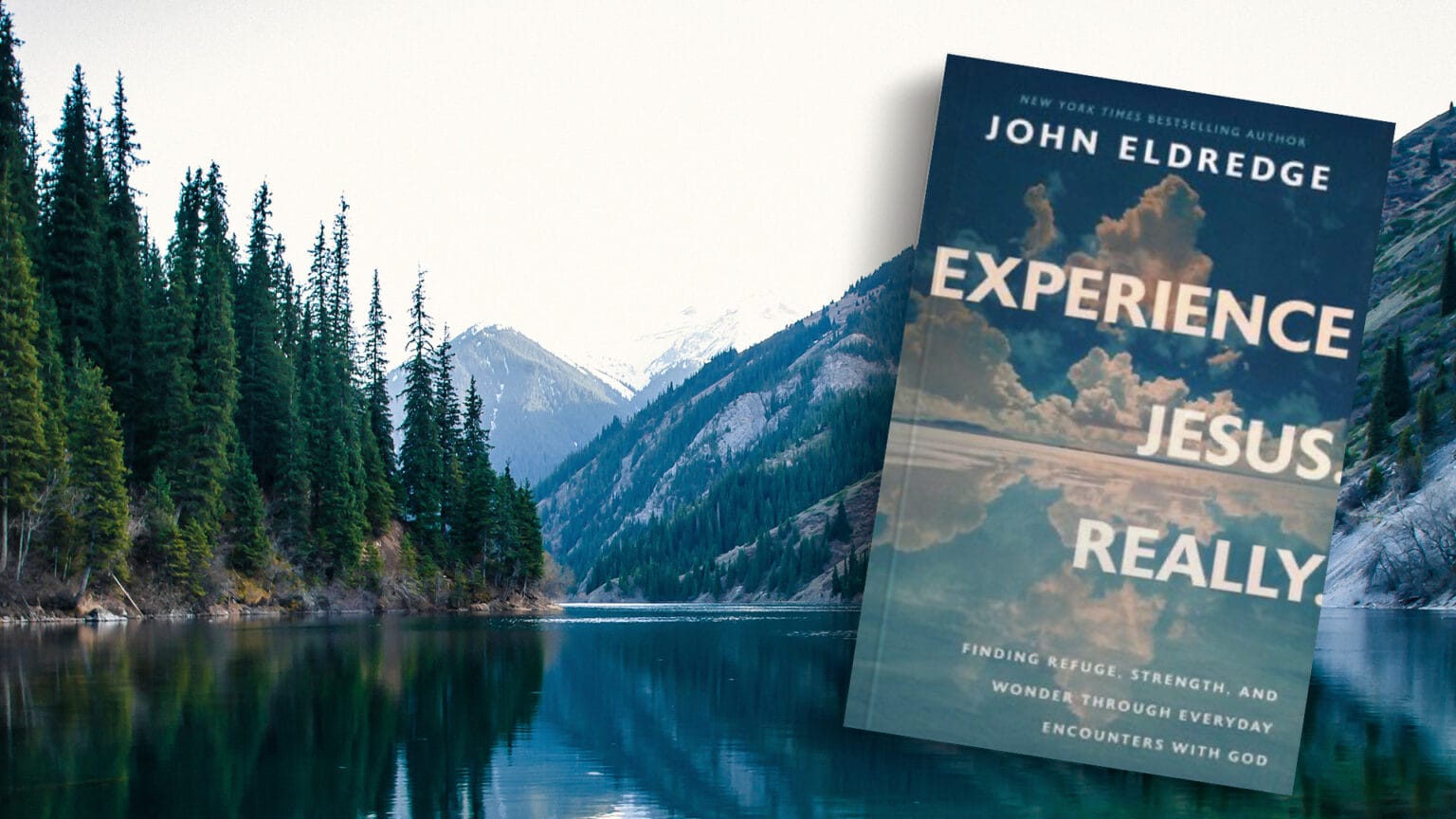 Really Experiencing Jesus, Part 2 - Dr. James Dobson Family Institute